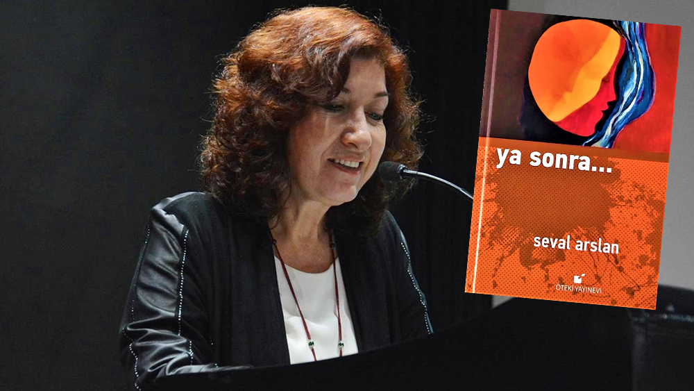YA SONRA… Seval Arslan – Özyurt Gazetesi